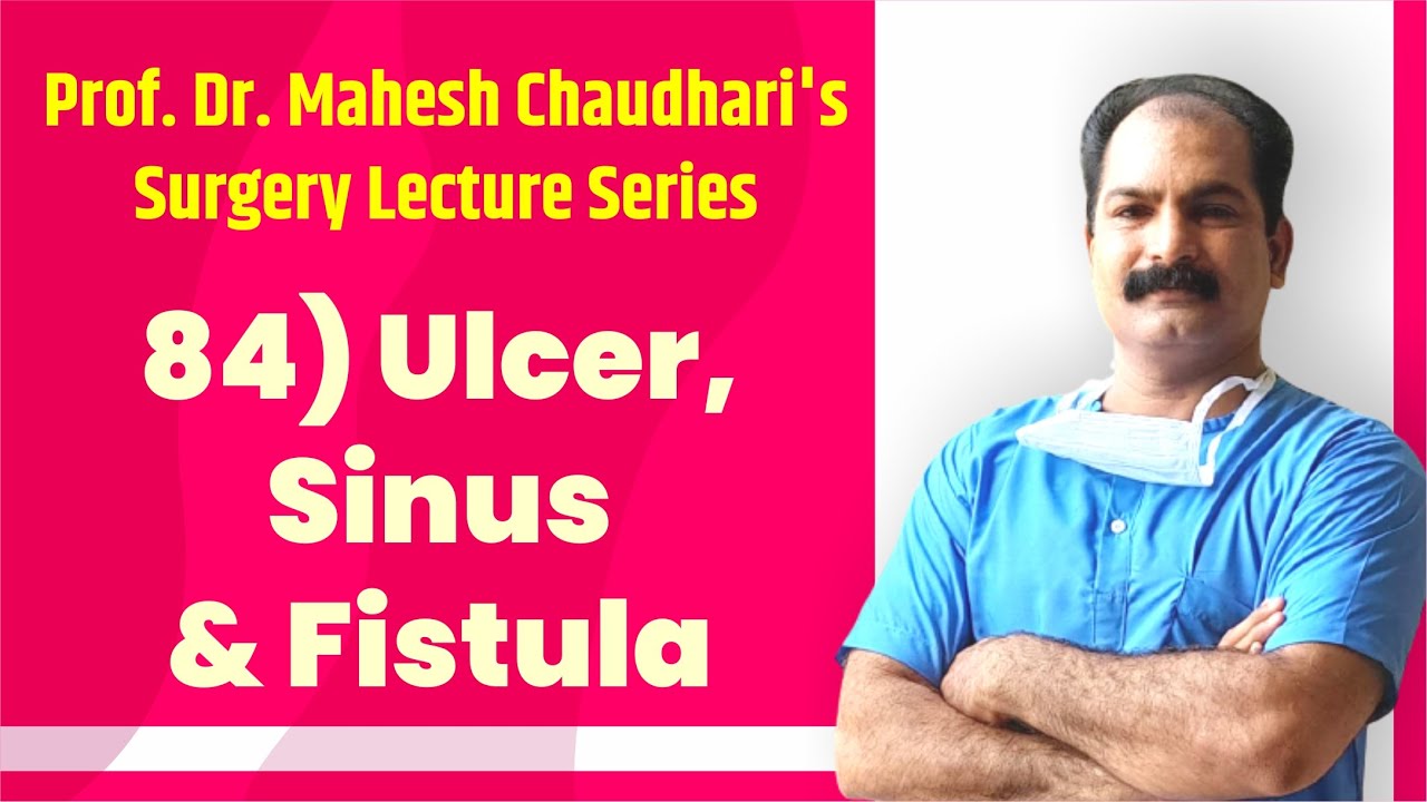 84) Ulcer, Sinus & Fistula - YouTube