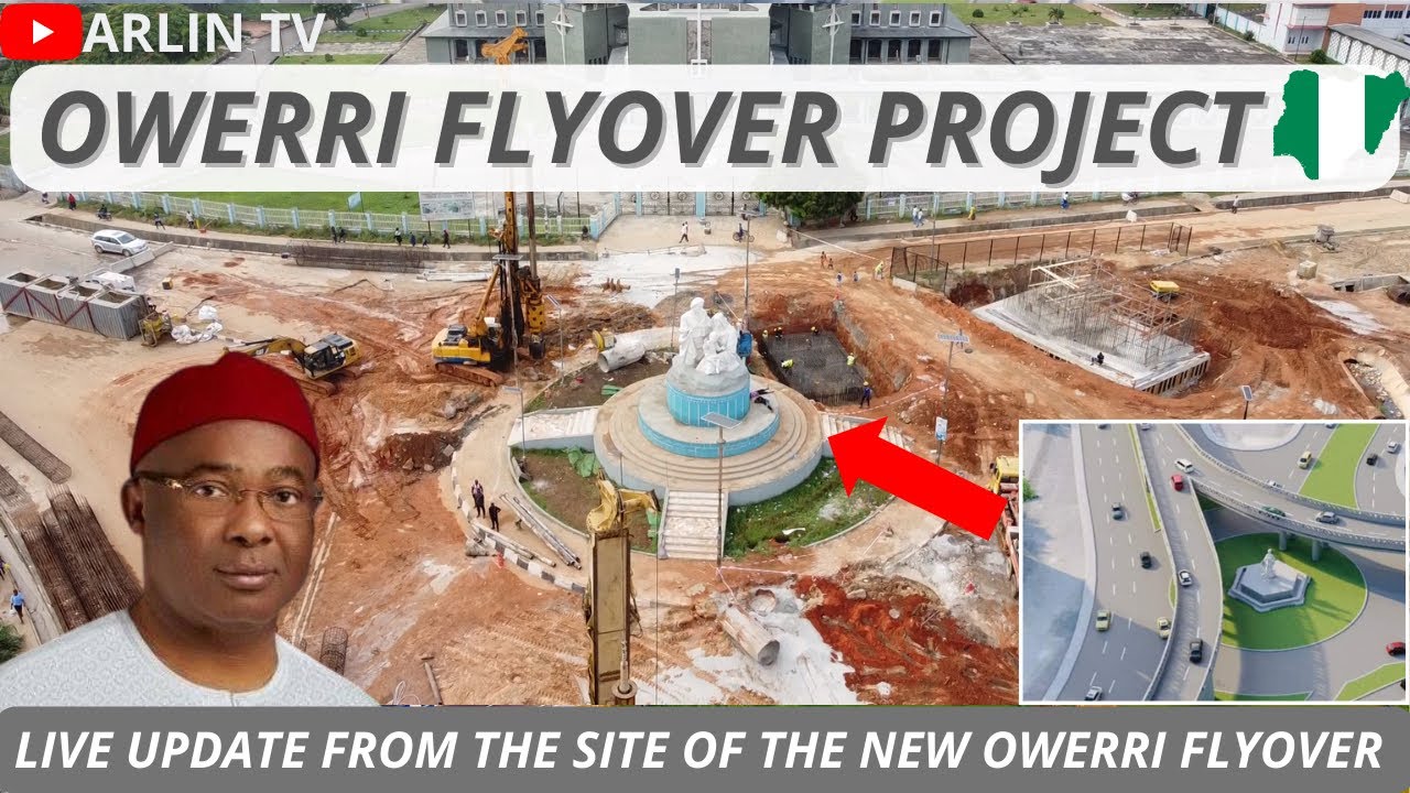 New Owerri Flyover: Current Update on the Flyover Project in Imo State ...
