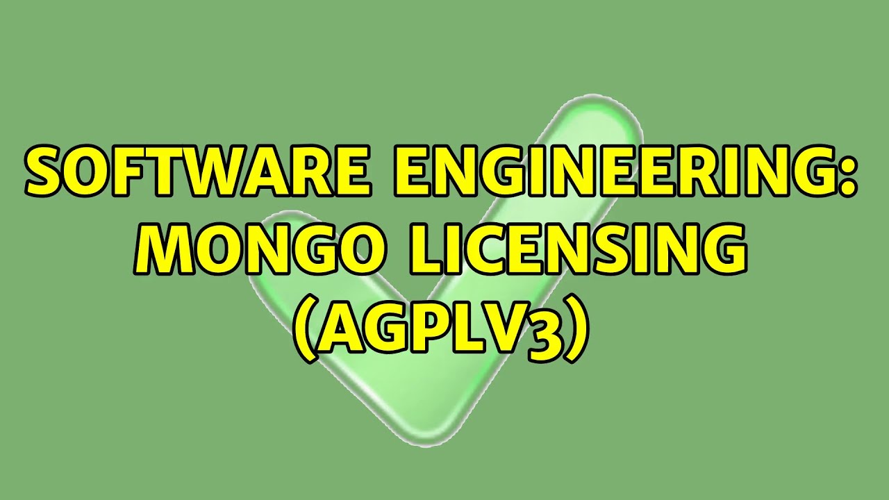 Software Engineering: Mongo Licensing (AGPLv3) - YouTube