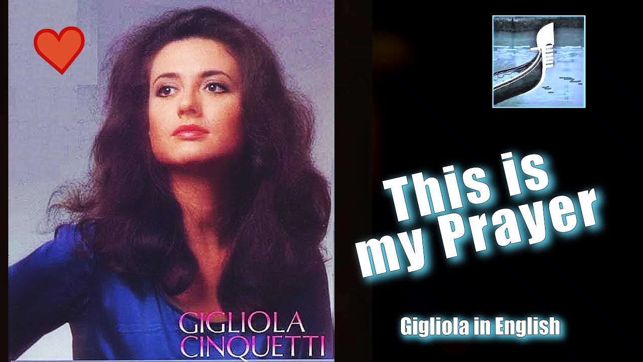 gigliola-cinquetti-this-is-my-prayer-english-version-of-non-ho-l