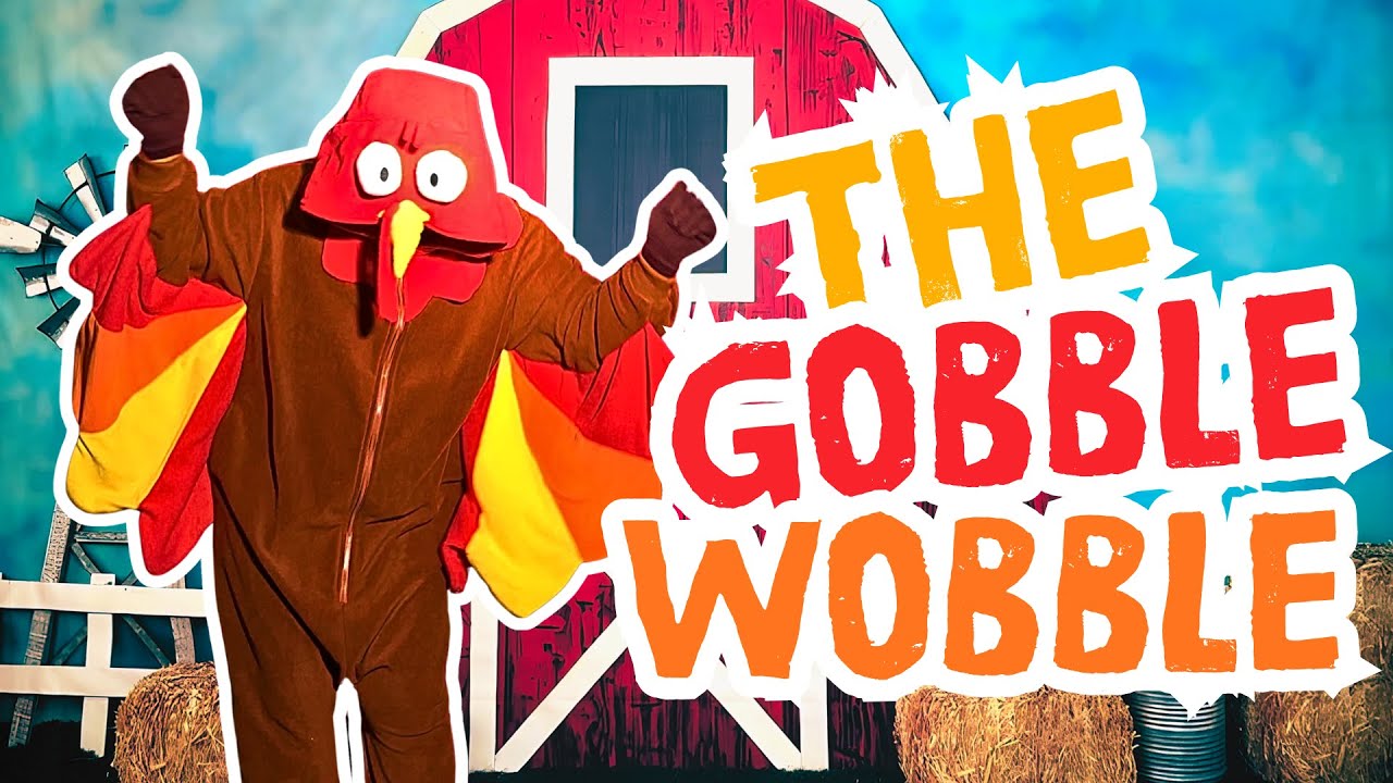 The Gobble Wobble | Turkey Dance for Kids | Thanksgiving Family Fun ...