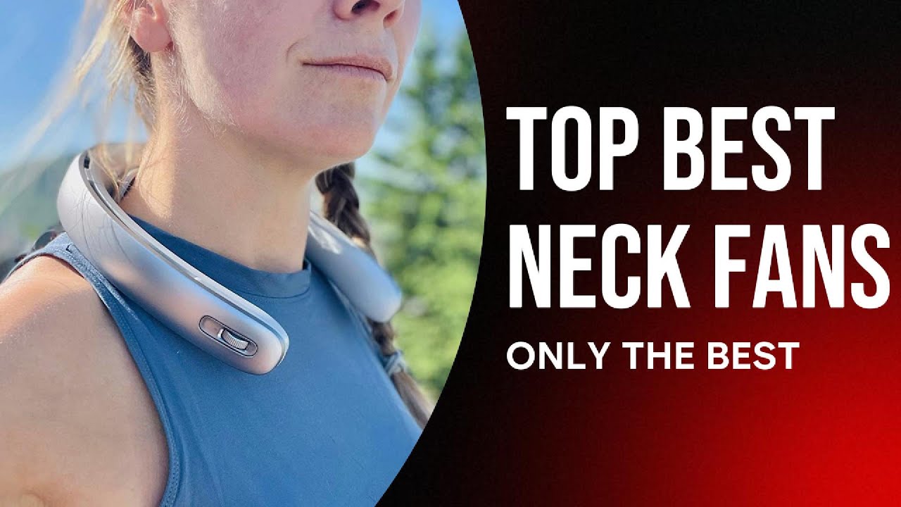 Top 5 Best Neck Fans in 2024 | Best Portable Neck Fans - YouTube