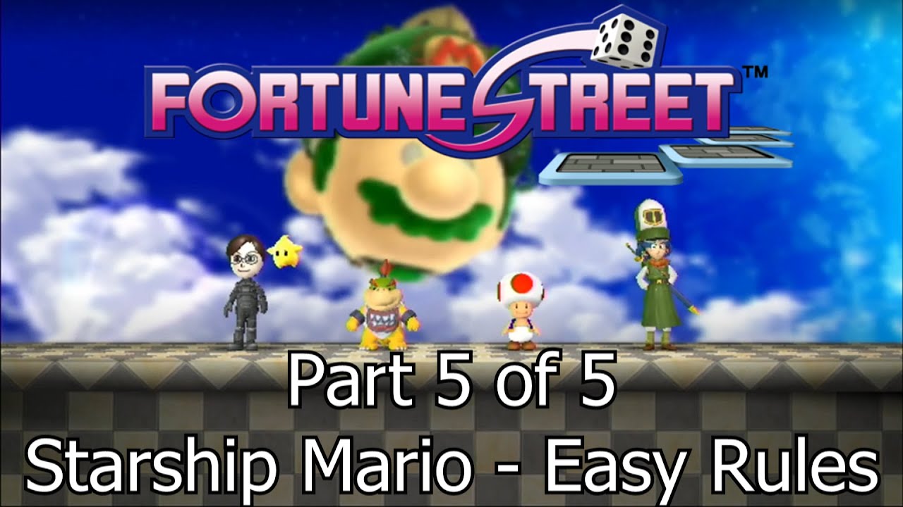 Fortune Street | Starship Mario (Easy Rules) - Part 5 of 5 - YouTube