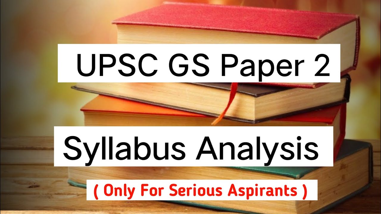 UPSC Mains GS Paper 2 Detailed Syllabus || - YouTube