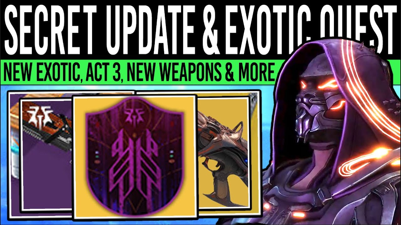 Destiny 2: SECRET UPDATE & NEW EXOTIC QUEST! D1 Event, NEW Weapons ...