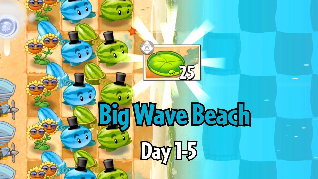 PvZ2 Big Wave Beach - Day 1, 2, 3, 4, 5 Adventures Using Level 1 World ...