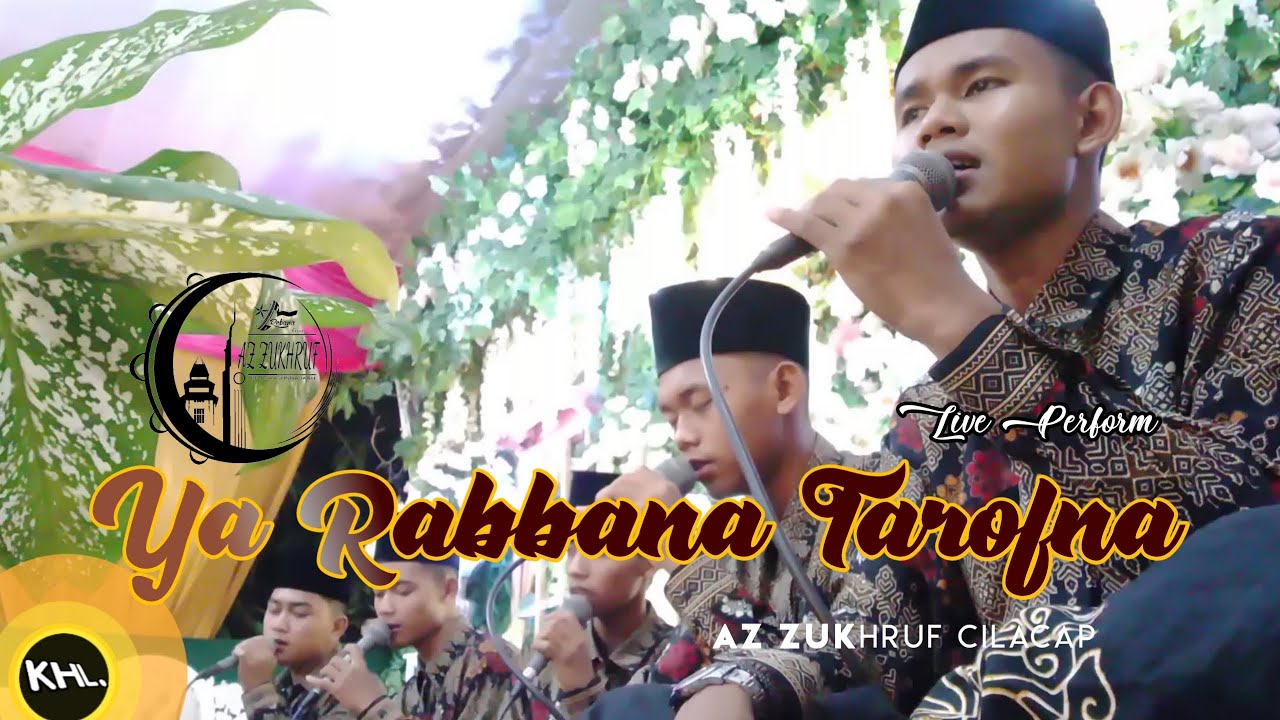 Ya Rabbana Tarafna || Live perform Az zukhruf cilacap - YouTube