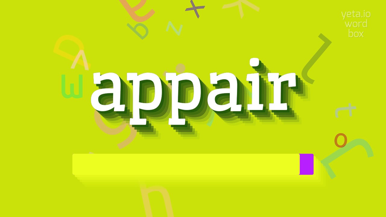 How to say "appair"! (High Quality Voices) - YouTube
