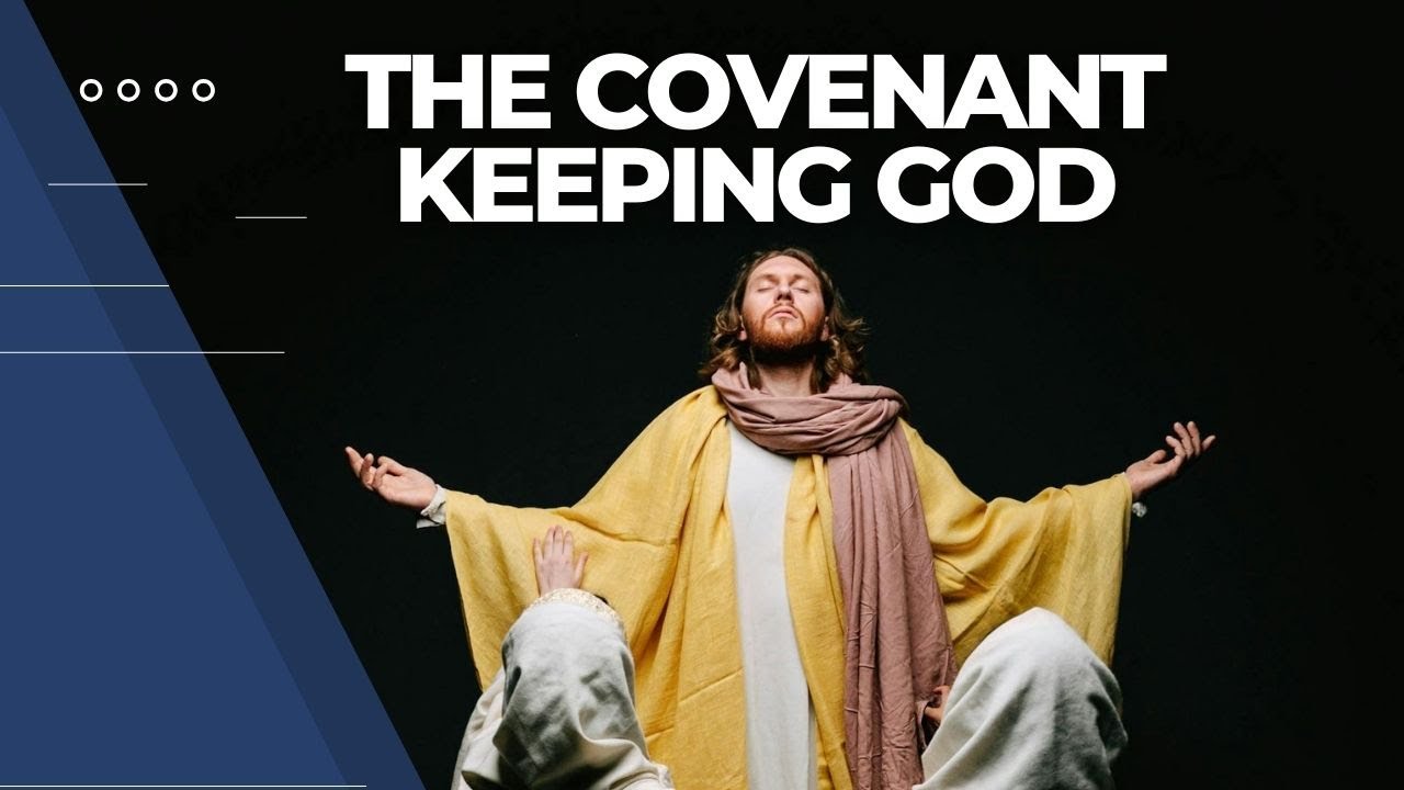 The Covenant Keeping God - How to gain the promises of God - YouTube