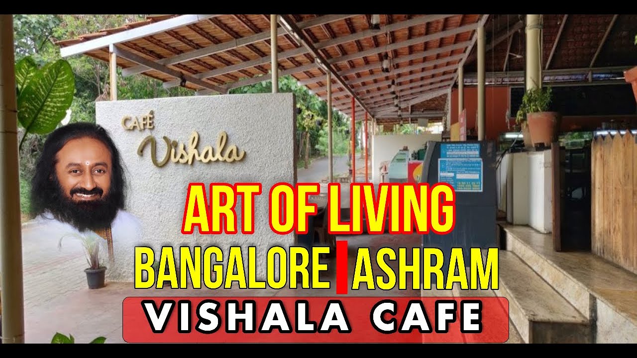 Paduka Vanam To Vishala Cafe | The Art of Living International Center ...