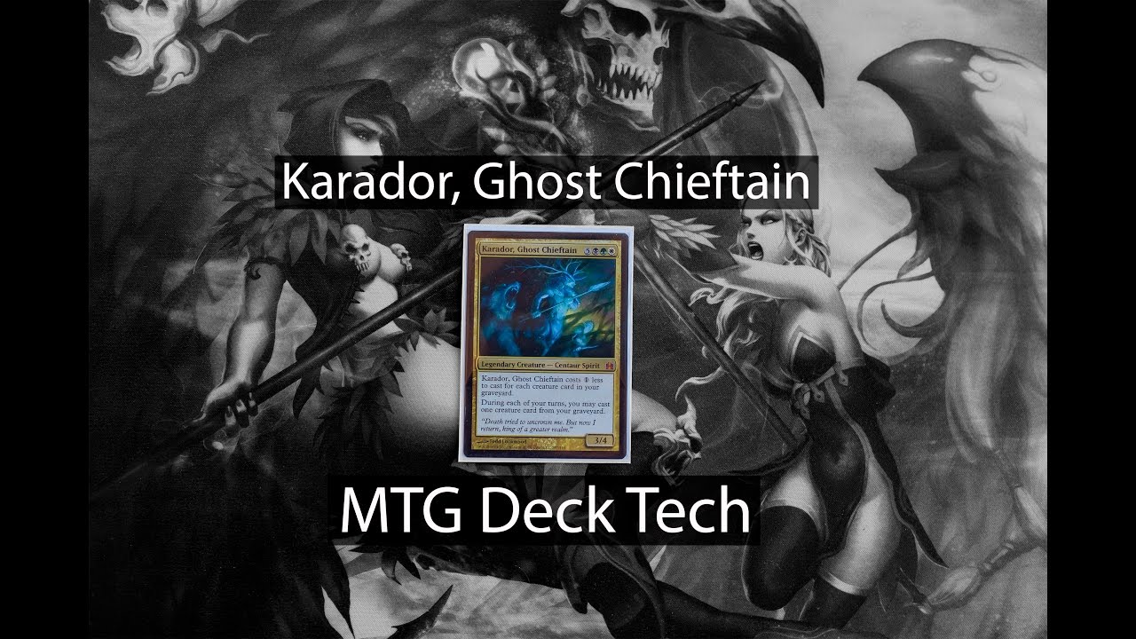 Karador, Ghost Chieftain [Commander/EDH] Deck Tech - YouTube