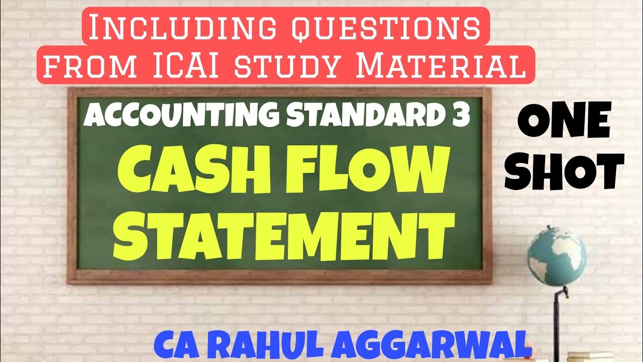 Accounting Standard 3| Cash Flow Statement| CA Rahul Aggarwal # ...