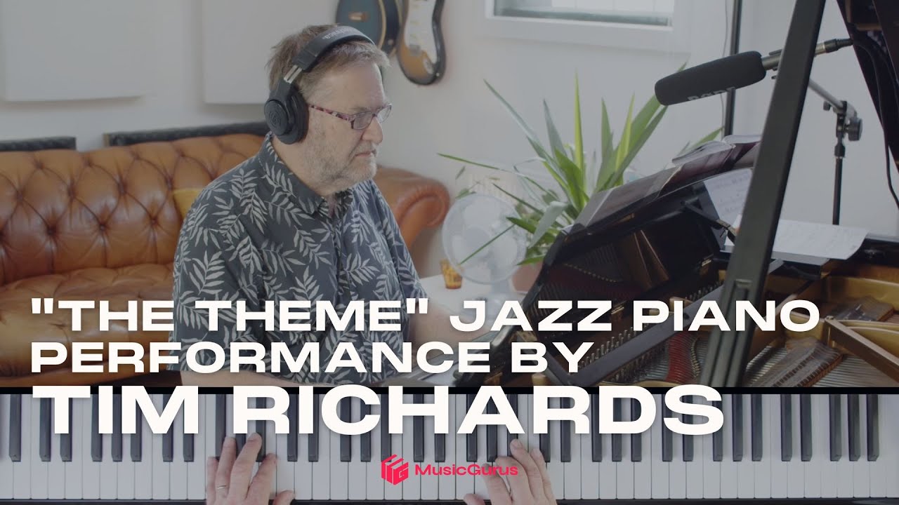"The Theme" Jazz Piano Performance by Tim Richards - YouTube