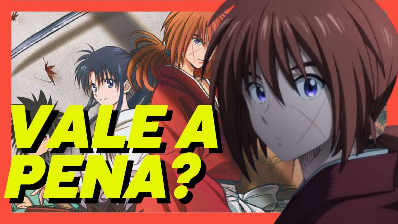 Vale a penar assistir Samurai X Remake? Review do Anime! - YouTube