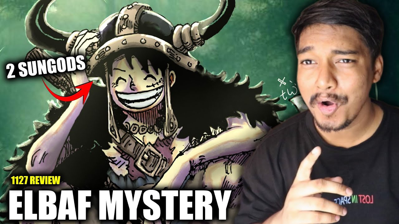2 SUN GODS IN ELBAF!😲| ELBAF IS MYSTERY | One Piece Chapter 1127 in ...
