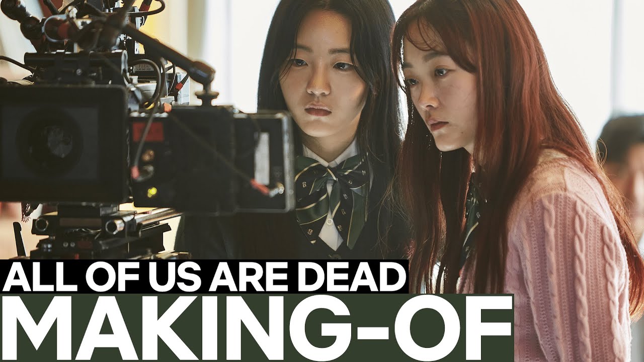 All Of Us Are Dead : Comment infester un lycée de zombies ? | Making Of ...