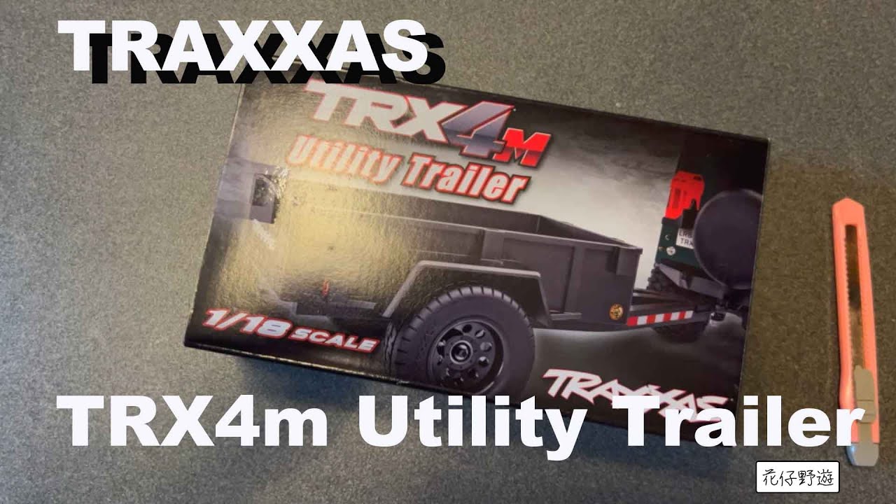 RC Crawler Traxxas TRX4m Utility Trailer Unboxing 遙控攀爬車 - YouTube