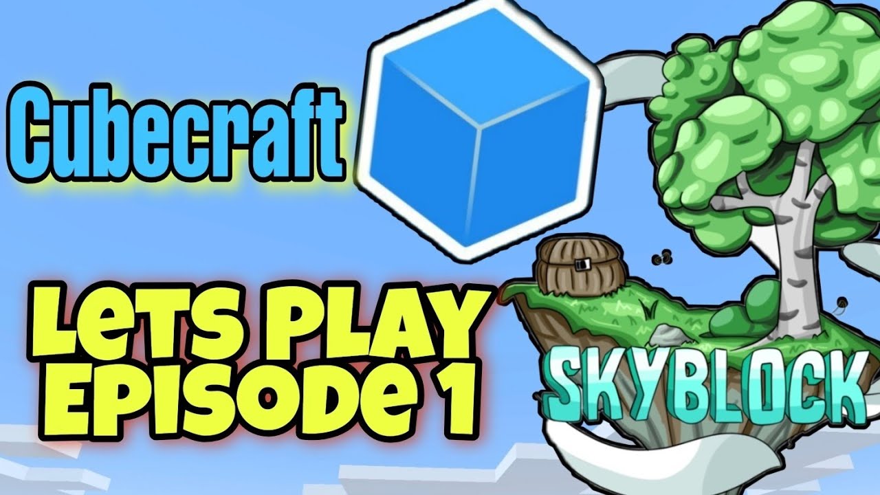 Cubecraft Skyblock Let's Play #1 | Getting Started! | A Series With A ...