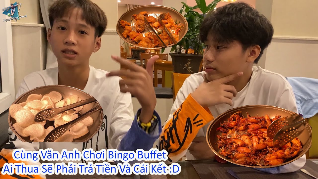 Chơi Bingo Buffet No Bể Bụng Cùng Văn Anh| BÉO Ú CÙNG DUY TRUNG - Tập 5 - YouTube