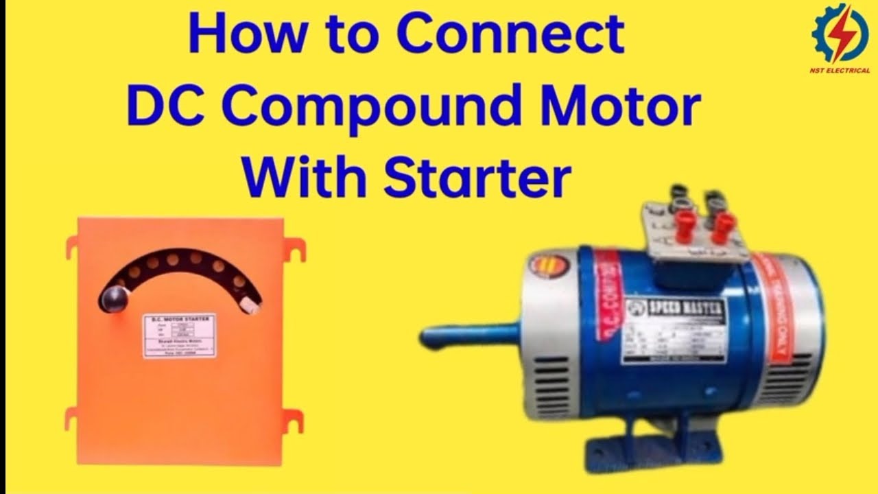 How to connect DC Compound Motor with Starter(डीसी कंपाउंड मोटर के ...