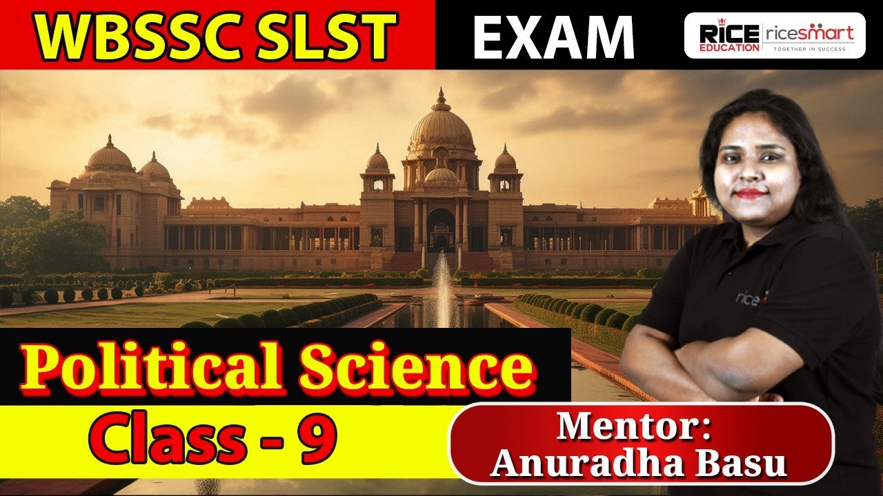 🎯এবার শিক্ষক হবে তুমিও |Political Science Masterclass for SLST 2025 by Anuradha Basu Class- 9 ...