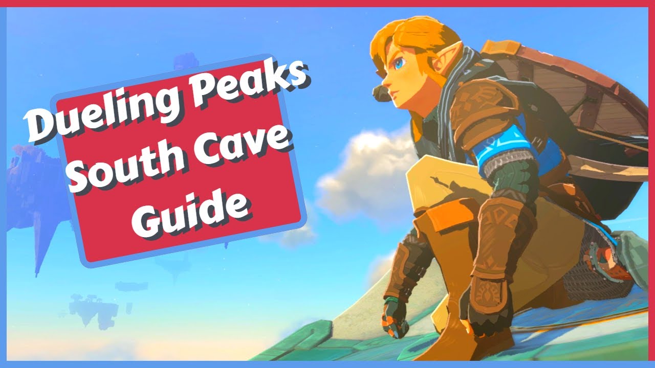 Dueling Peaks South Cave Guide (Bubbul Frog Location) in Zelda Tears of ...
