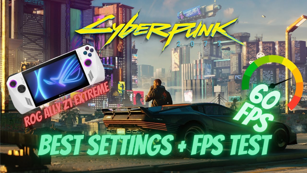 Asus ROG Ally Z1 Extreme - Cyberpunk 2077 | FPS Test & Best Performance ...