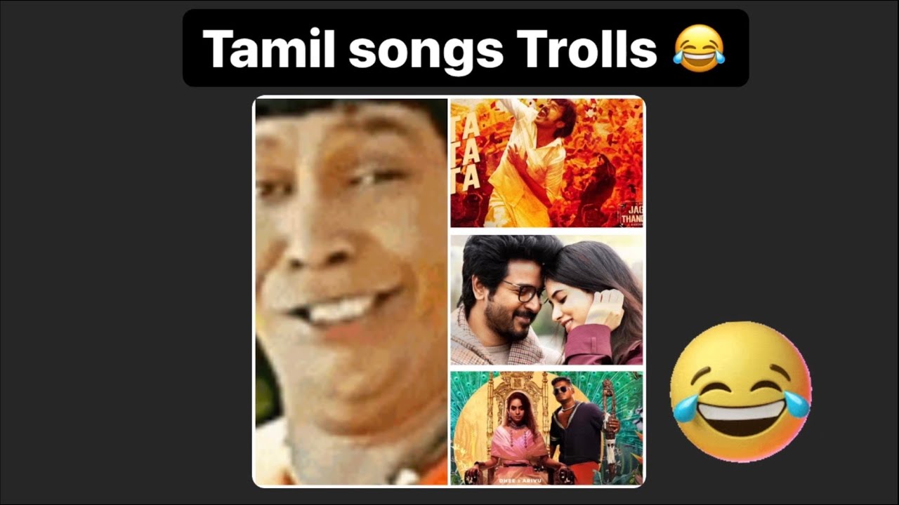 Tamil Songs 2021 Troll | Funny | MemeCompilation+ - YouTube
