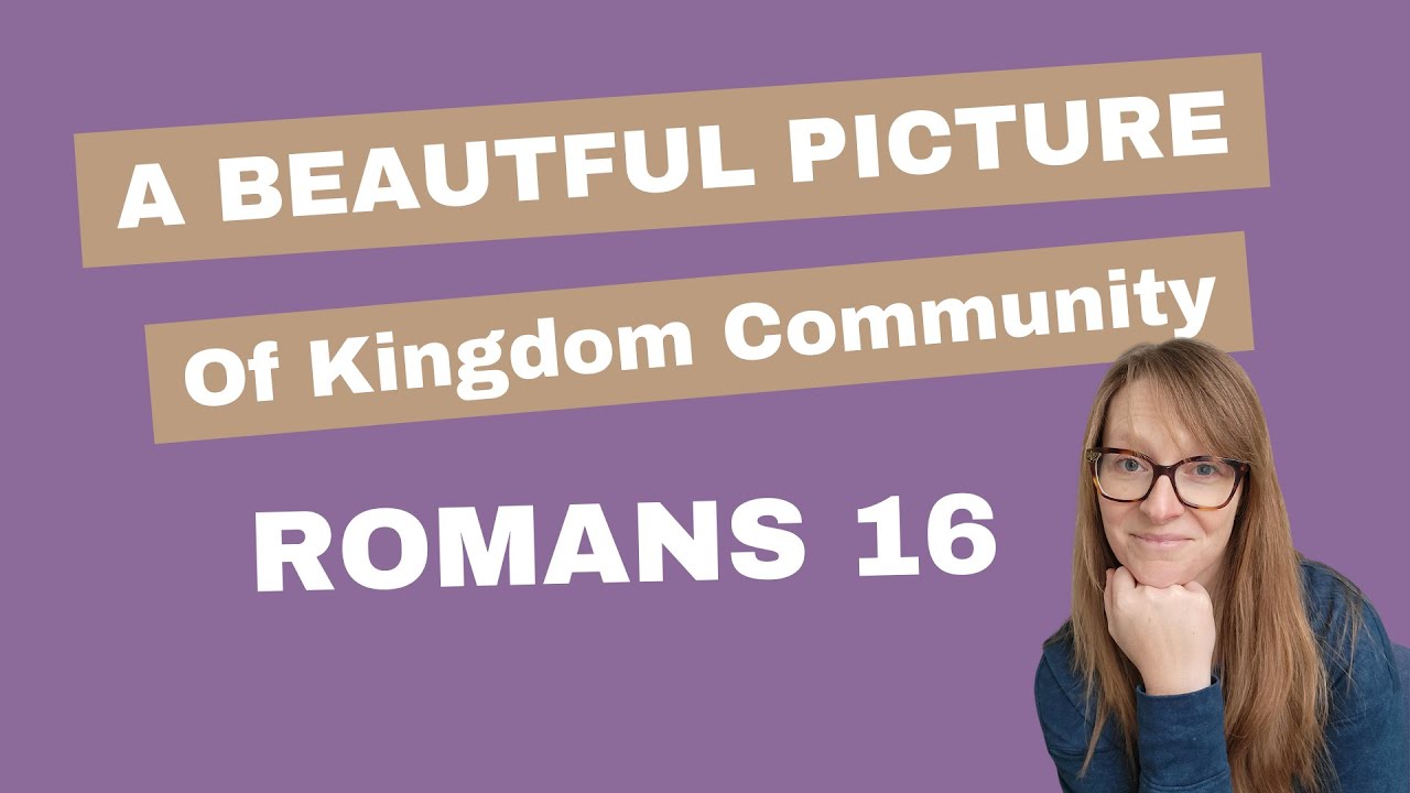 Romans Chapter 16 Verse by Verse with Commentary | In-Depth Bible Study ...