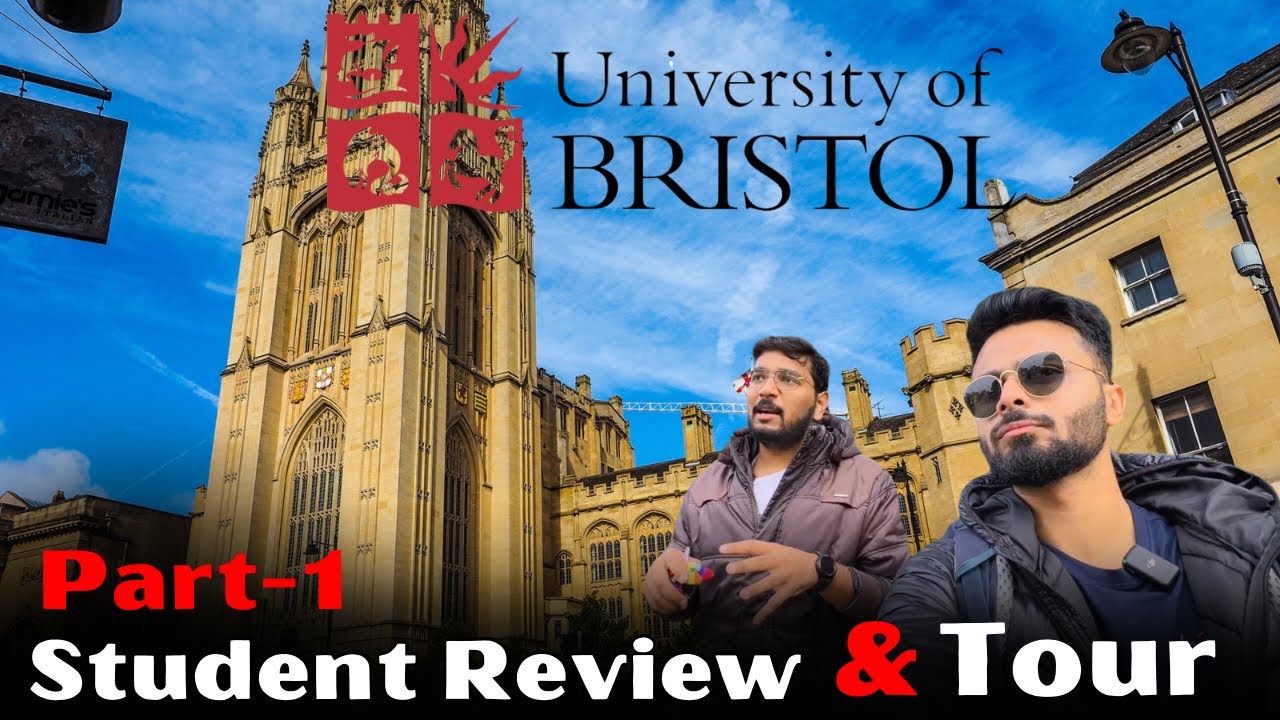 University of Bristol | Tour and Student Review | Part - 1 | indie ...