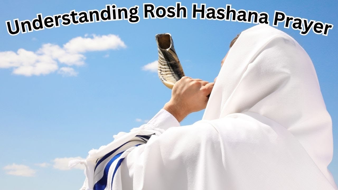 Understanding Rosh Hashanah prayers - YouTube