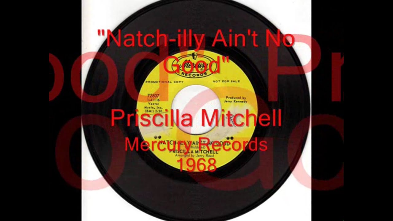Priscilla Mitchell - "Natch-illy Ain't No Good (featuring Jerry Reed)" - YouTube