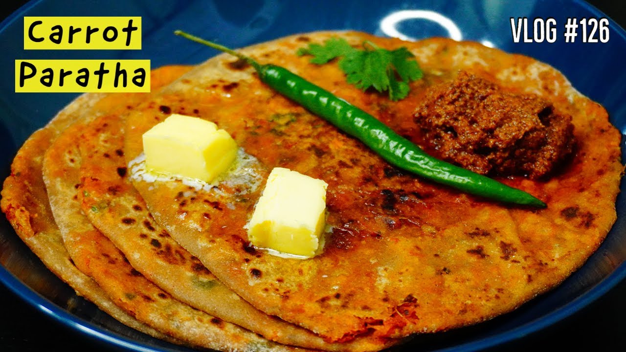 Carrot Paratha Recipe | Gajar Ka Paratha | Easy Paratha Breakfast ...