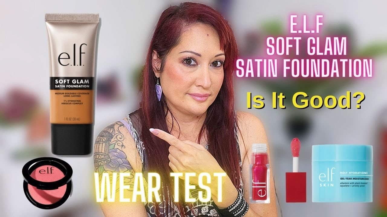ELF Soft Glam Satin Foundation | Wear Test | Is It Good - YouTube
