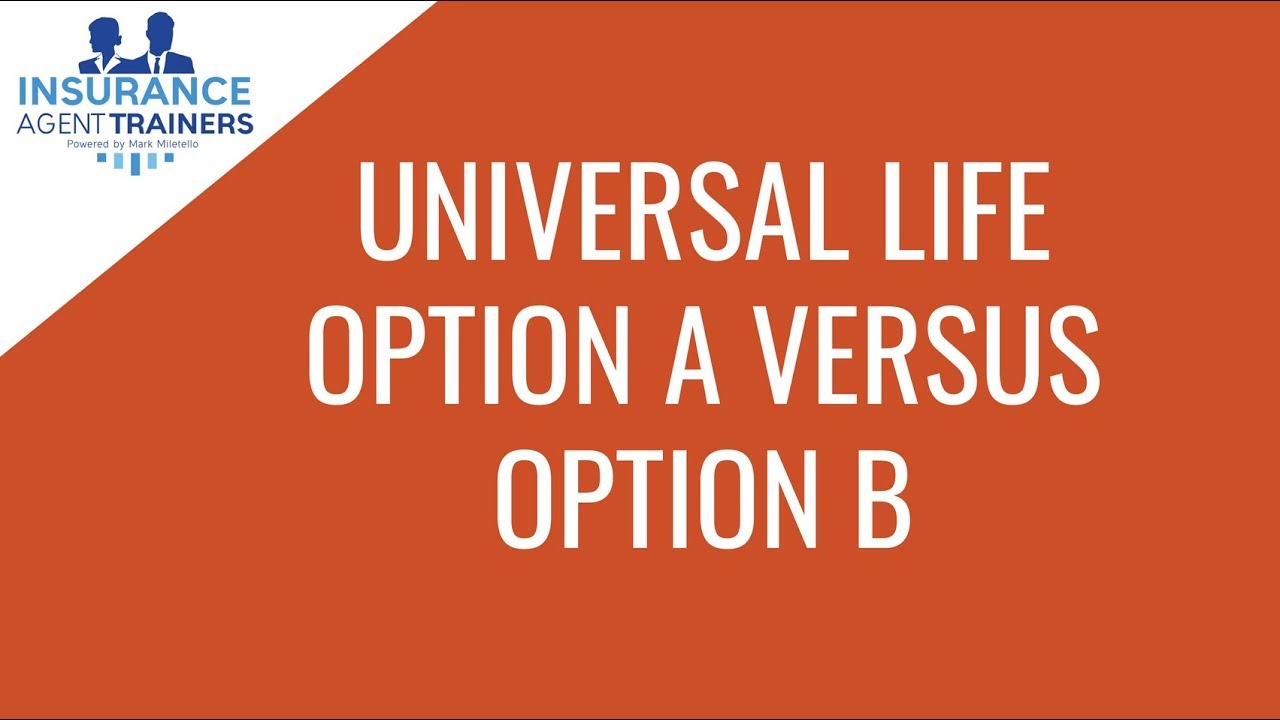 UNIVERSAL LIFE OPTION A VERSUS OPTION B - YouTube