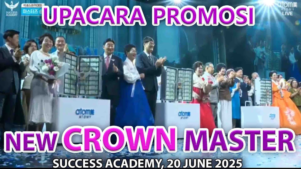 Upacara Promosi 3 New Crown Master, Success Academy Atomy Korea, 20 ...