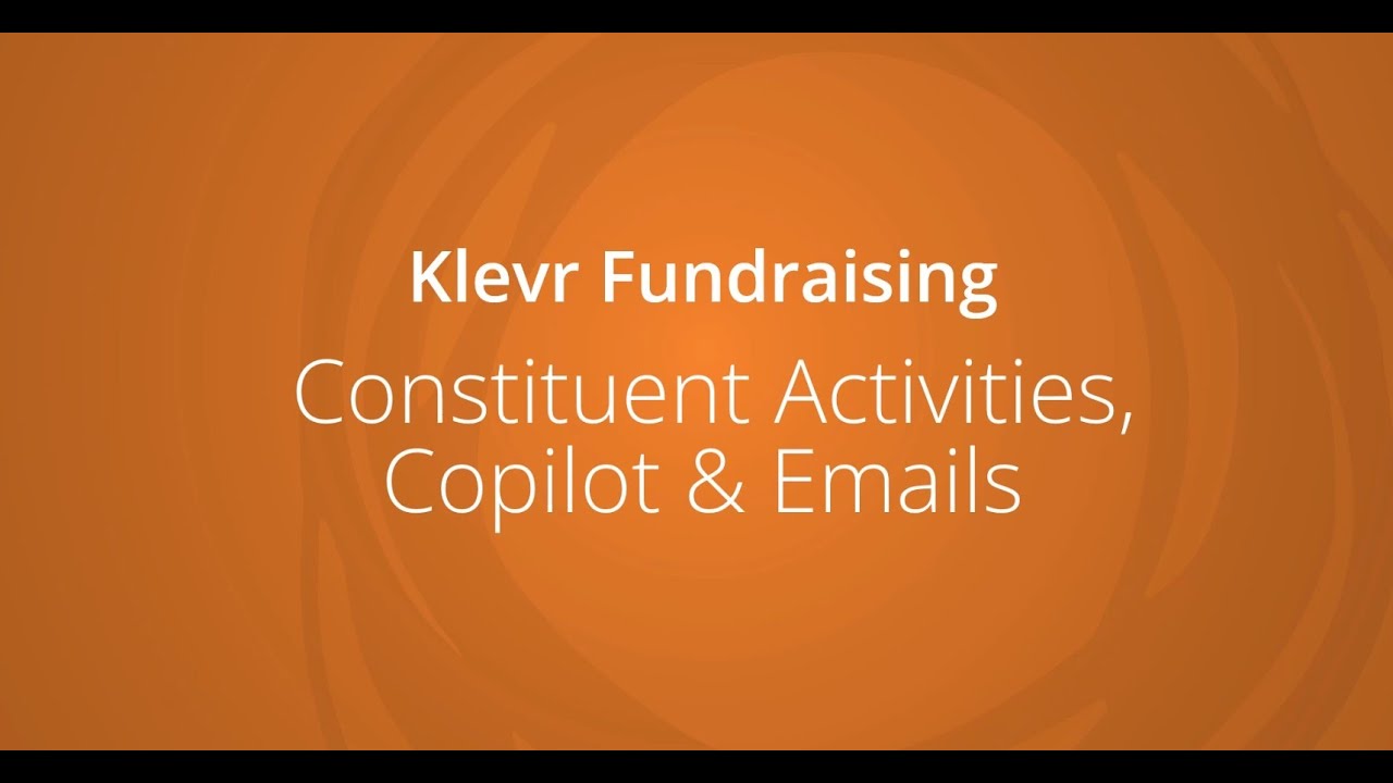 Klevr Fundraising: Constituent Activity Tracking & AI with Copilot Demo ...
