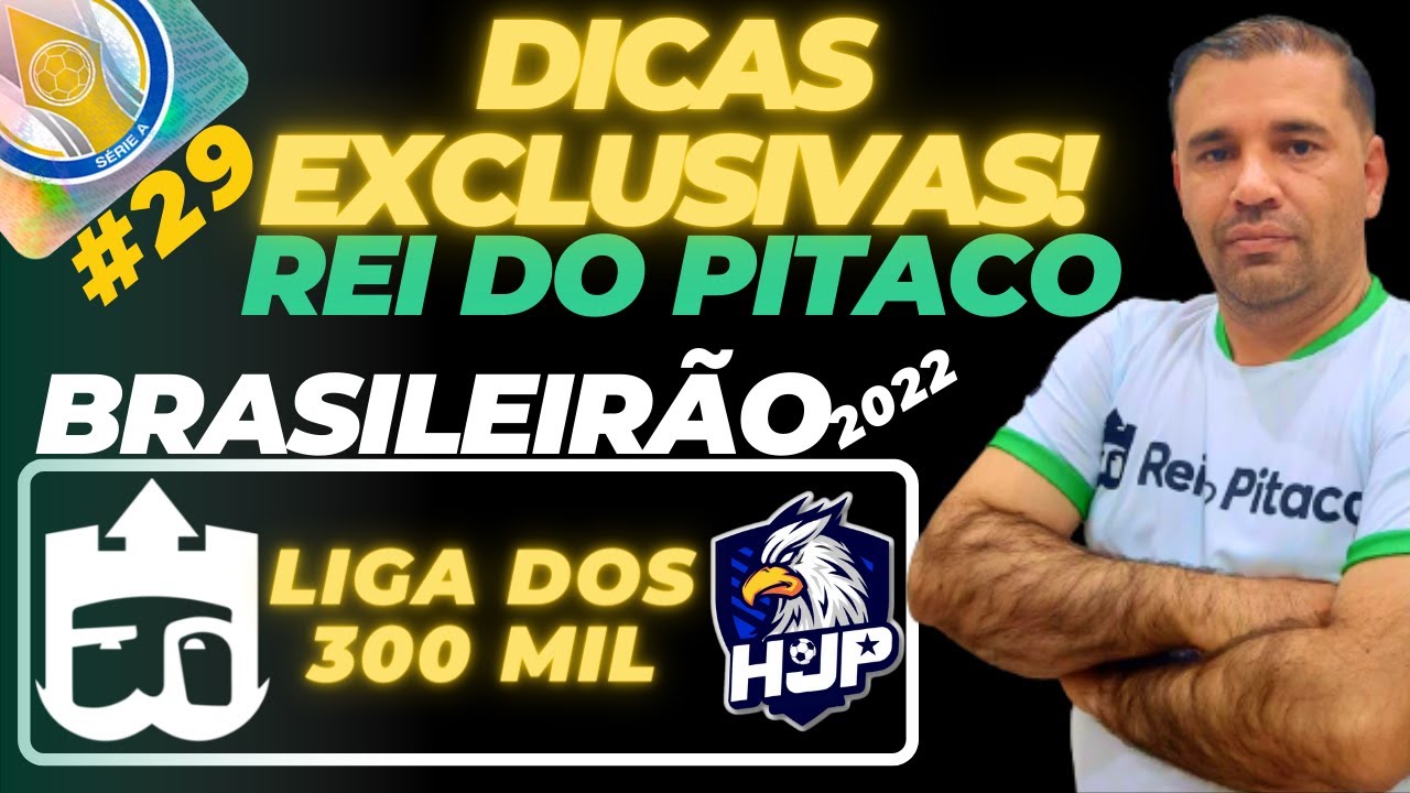 REI DO PITACO: DICAS PRA MITAR NA LIGA DOS 300 MIL - RODADA 29 DO ...