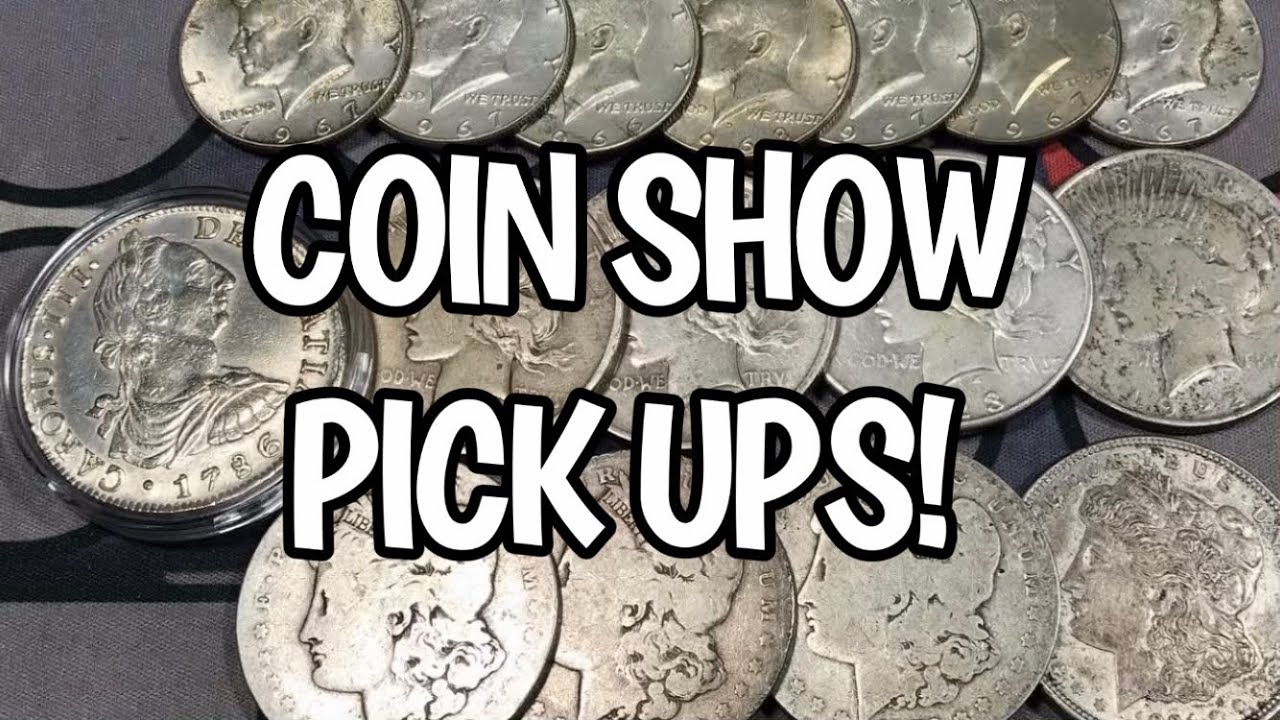 COIN SHOW PICKUPS! - YouTube