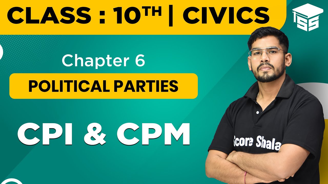 Communist Party of India and CPM - Political Parties | Class 10 Civics ...