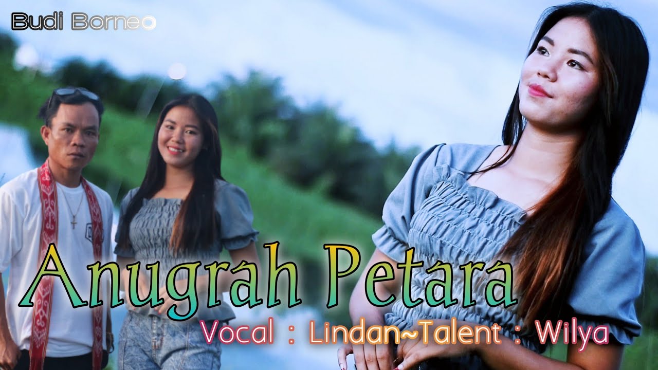 Lagu Iban_Anugrah Petara||Vocal : Lindan - YouTube