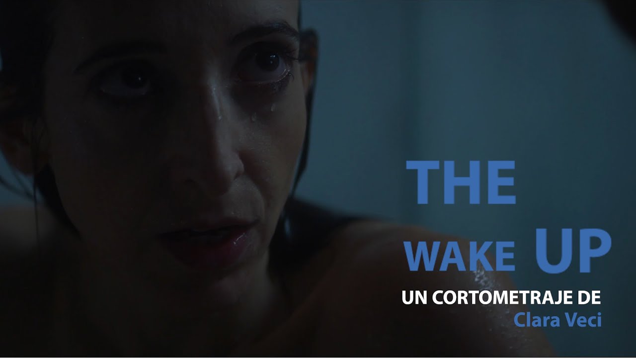 THE WAKE UP | TEASER TRAILER | YAQ DISTRIBUCION | CORTOMETRAJE | SHORTFILM - YouTube