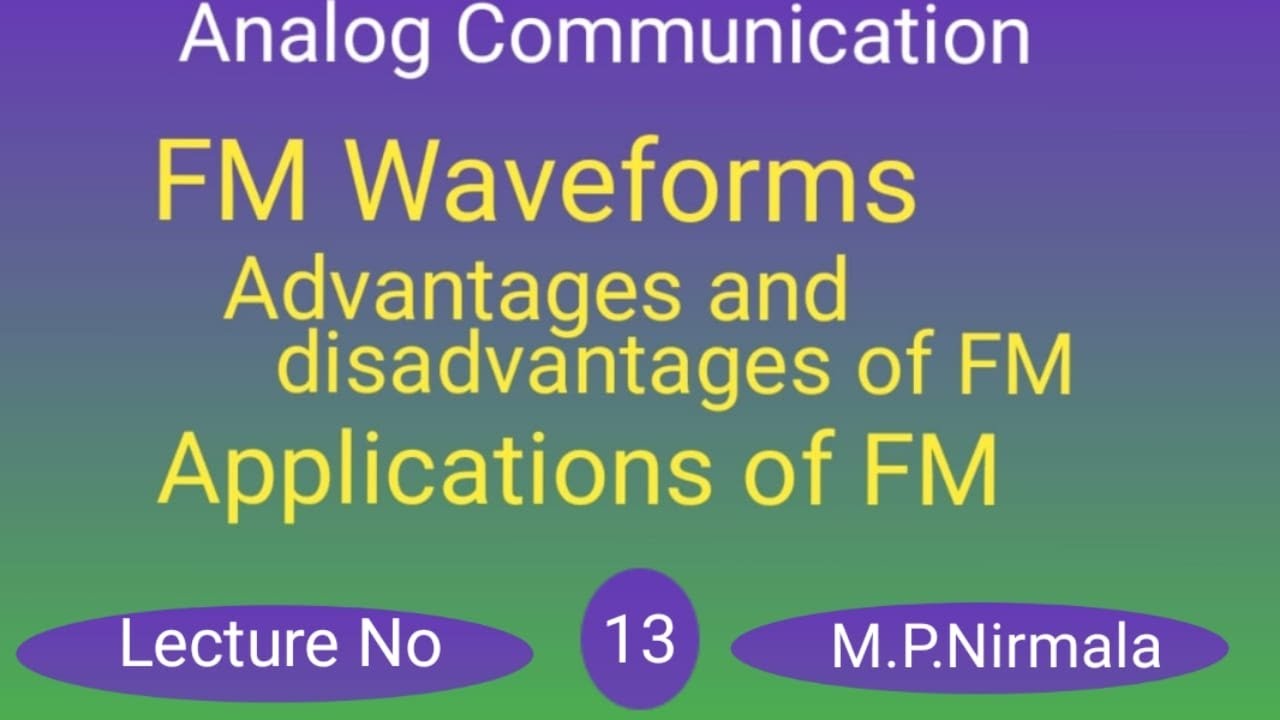 FM Waveforms/Advantages and disadvantages of FM/Applications of FM ...