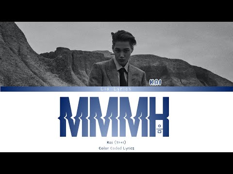 Kai (카이) - 'Mmmh (음)' Color Coded Lyrics [Han | Rom | Eng]