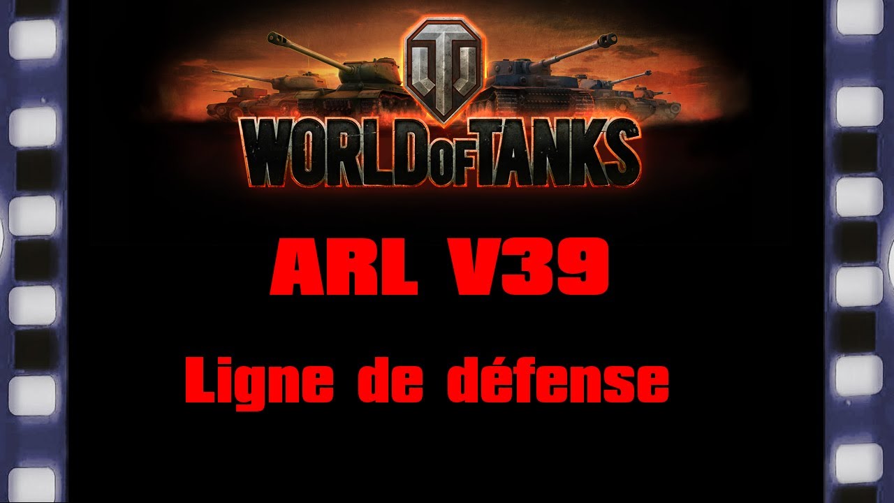 World of Tanks - ARL V39 - Ligne de défense - YouTube
