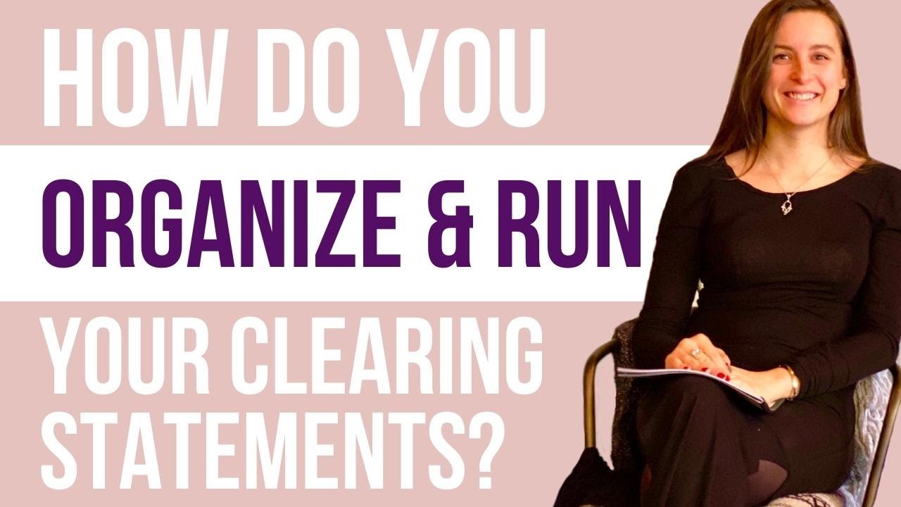How do you organize & run your clearing statements? - YouTube