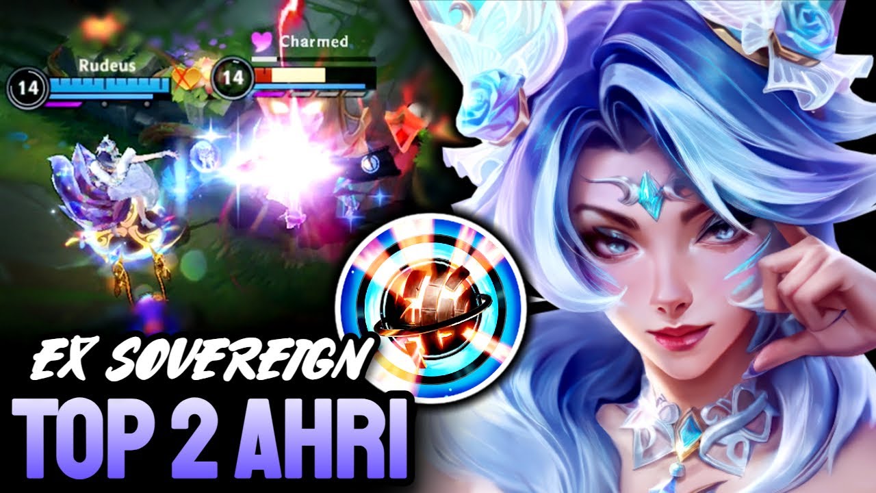 WILD RIFT AHRI - TOP 2 AHRI GAMEPLAY - EX SOVEREIGN RANKED - YouTube