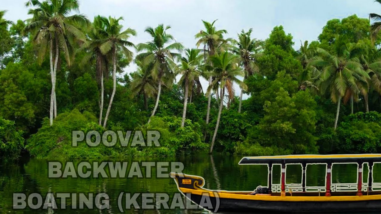 Poovar backwater boating | Kerala | Trivandrum | Golden sand beach ...