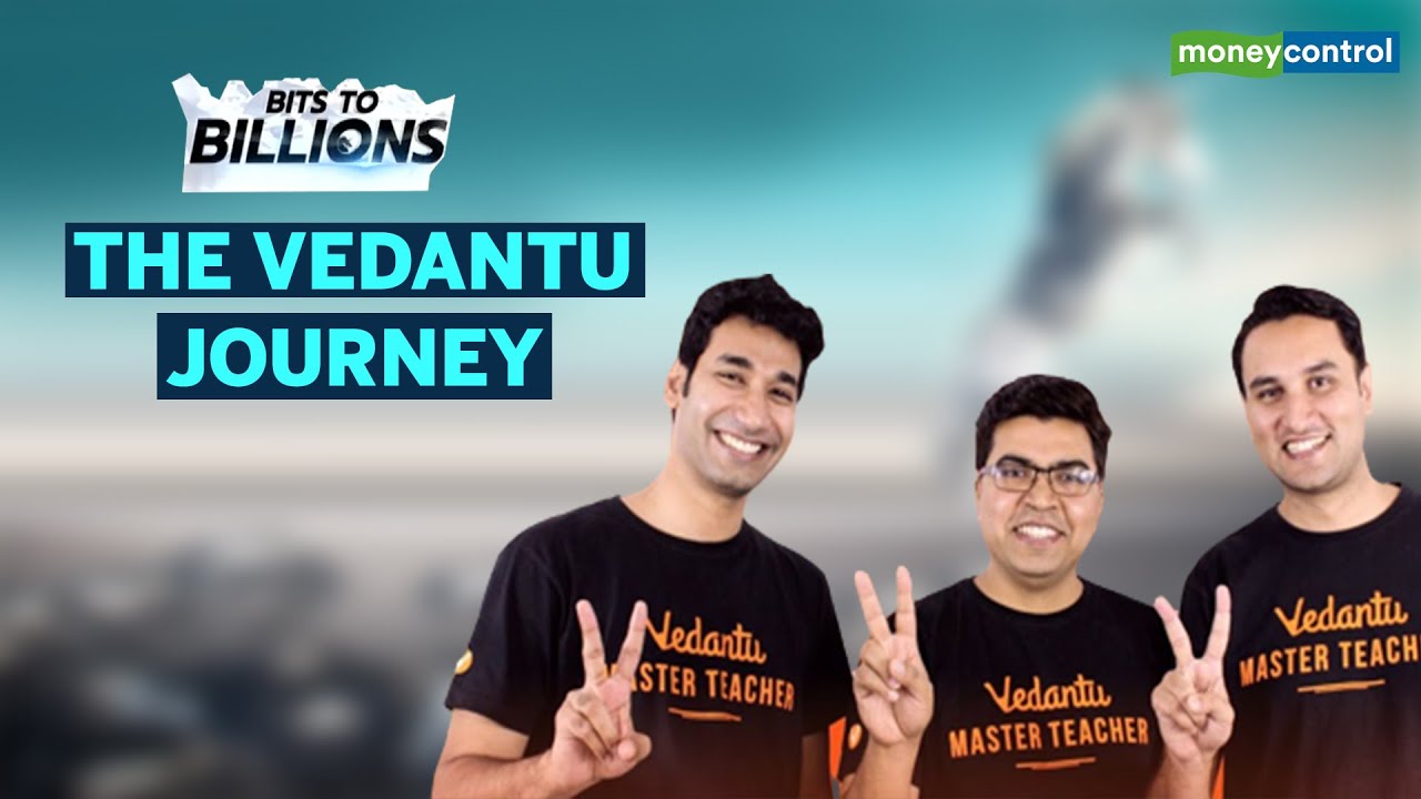 Bits To Billlions | Vedantu: How 3 IIT Graduates Became Teachers ...
