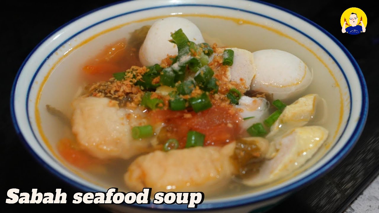 Sourish Sabah seafood soup - YouTube